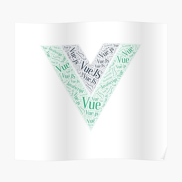 Vue Js Vuejs Javascript Framework Poster For Sale By Vladocar Redbubble