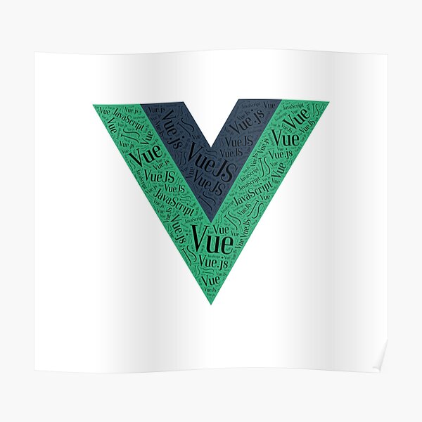 Vue Js Vuejs Javascript Framework Poster For Sale By Vladocar Redbubble