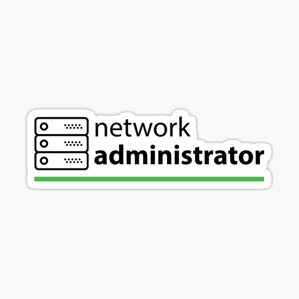 "Network Administrator" Sticker for Sale by Evelyus | Redbubble