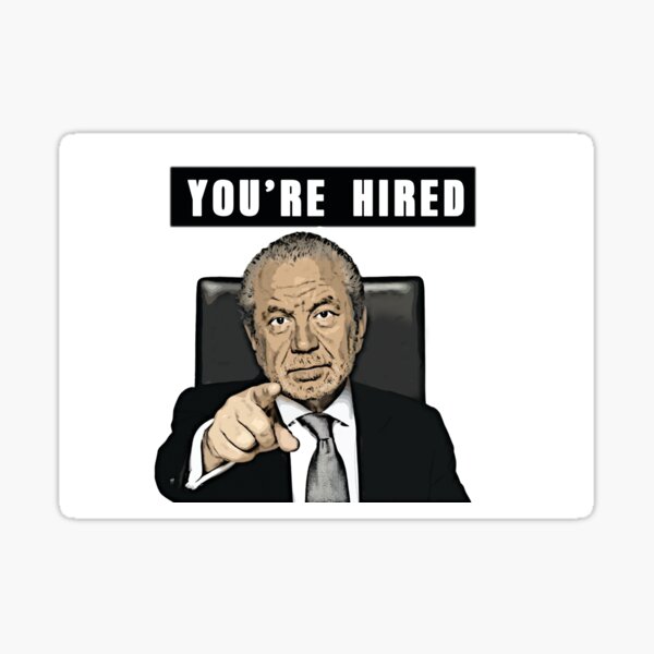"The Apprentice inspired "You're Hired" new job card design" Sticker ...