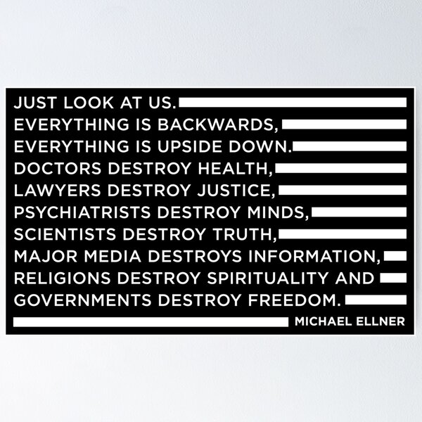 "Just look at us - Michael Ellner quote" Poster for Sale by DaniDesign ...