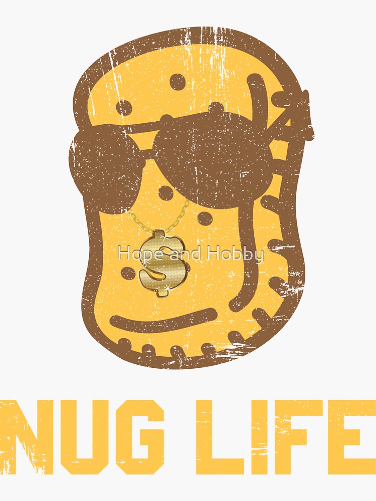 "Nug Life - Distressed Design for Chicken Nugget Fans" Sticker for Sale ...