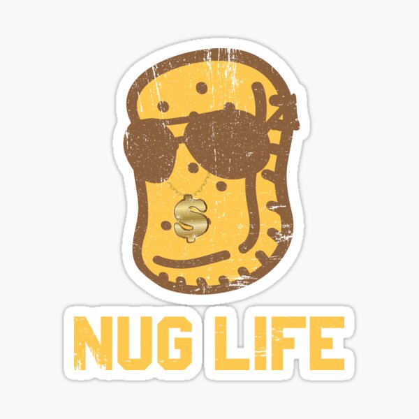 "Nug Life - Distressed Design for Chicken Nugget Fans" Sticker for Sale ...