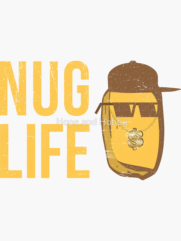 "Nug Life - Distressed Design for Chicken Nugget Fans" Sticker for Sale ...