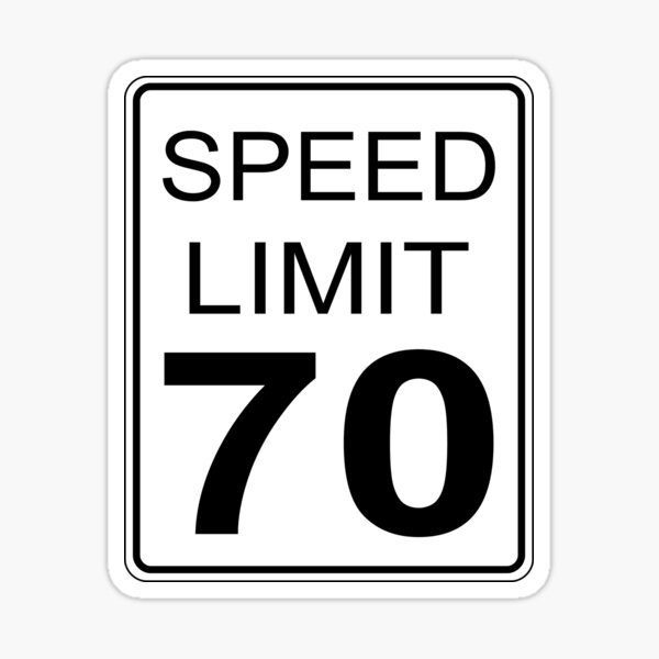 "Speed Limit 70 MPH Sign" Sticker for Sale by CarGear | Redbubble