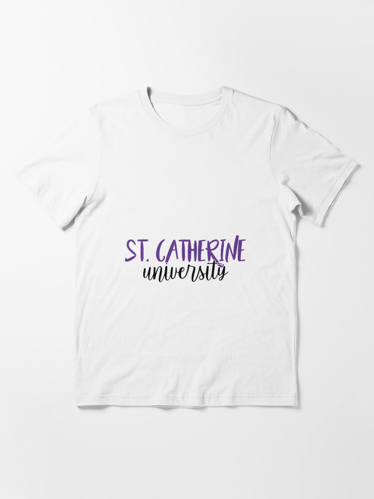 St Catherine University T Shirt For Sale By Mynameisliana
