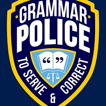 "Grammar Police Badge" Sticker for Sale by VomHaus | Redbubble