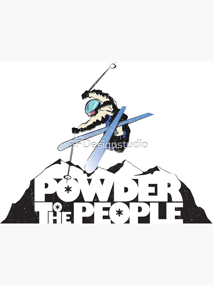 "Powder To The People distressed retro ski poster" Poster for Sale by ...