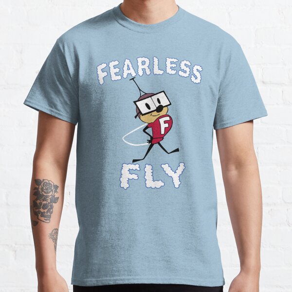 Fearless Fly T-Shirts | Redbubble