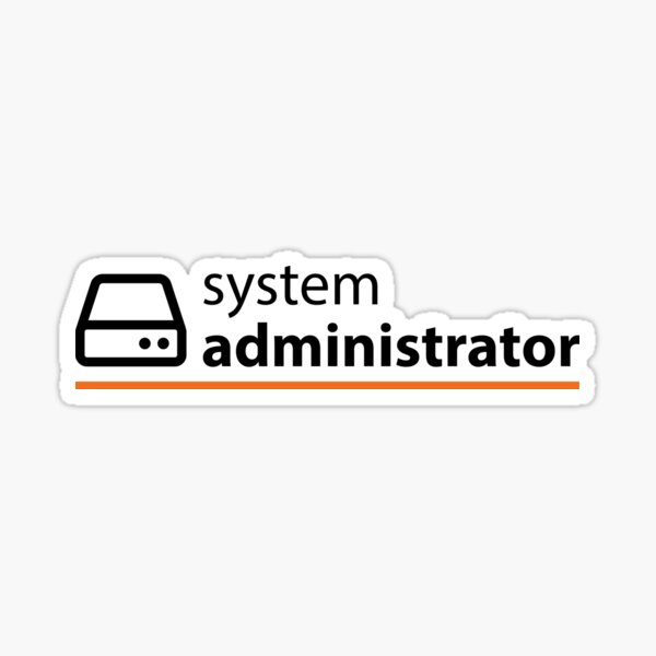 "System Administrator" Sticker by Evelyus | Redbubble