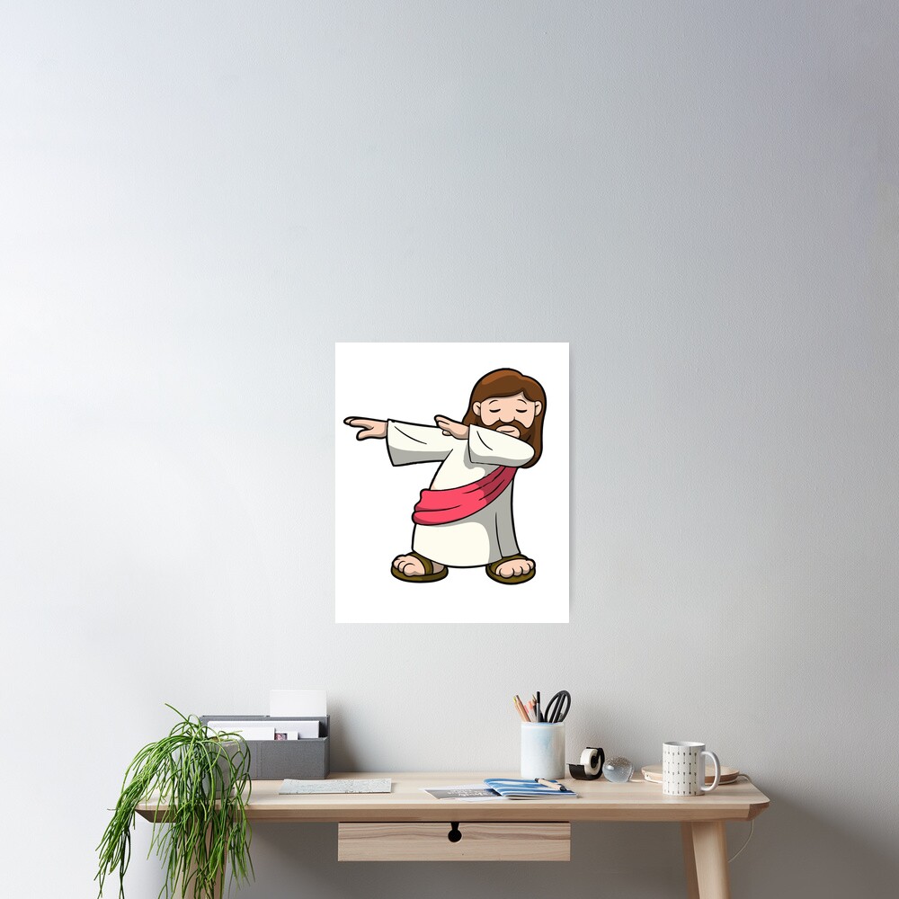 "Jesus Christ Dabbing" Poster by Nkioi | Redbubble