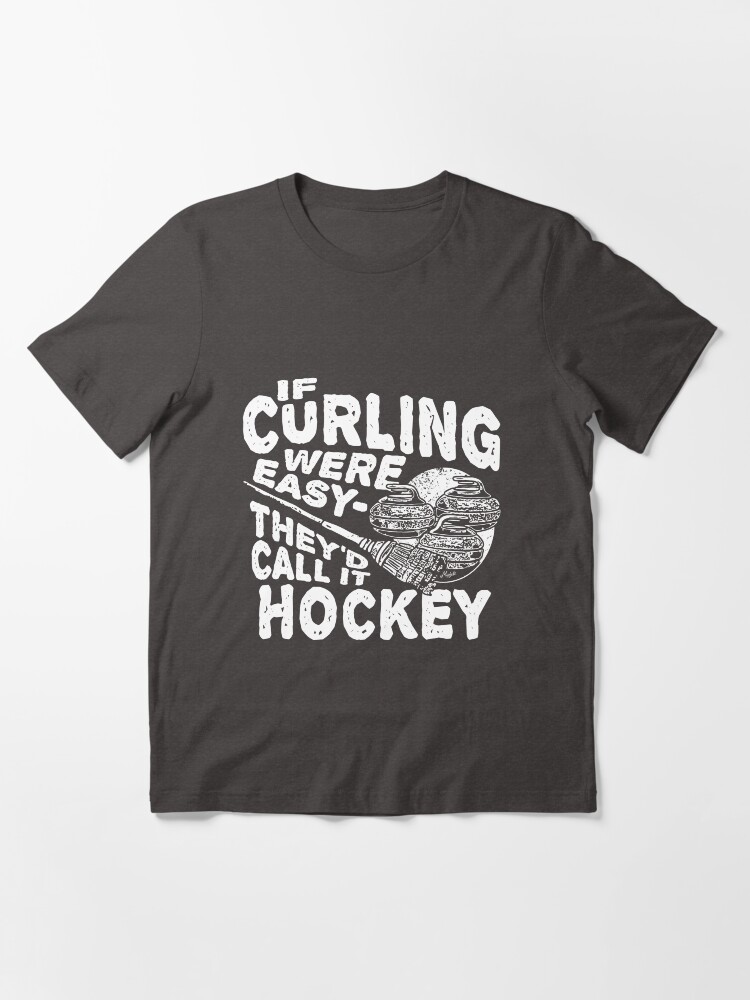 "Funny Curling Hockey Humor" T-shirt for Sale by MudgeStudios ...