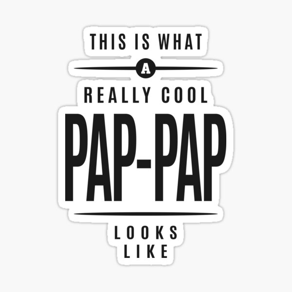 "Really Cool Pap-Pap" Sticker for Sale by cidolopez | Redbubble