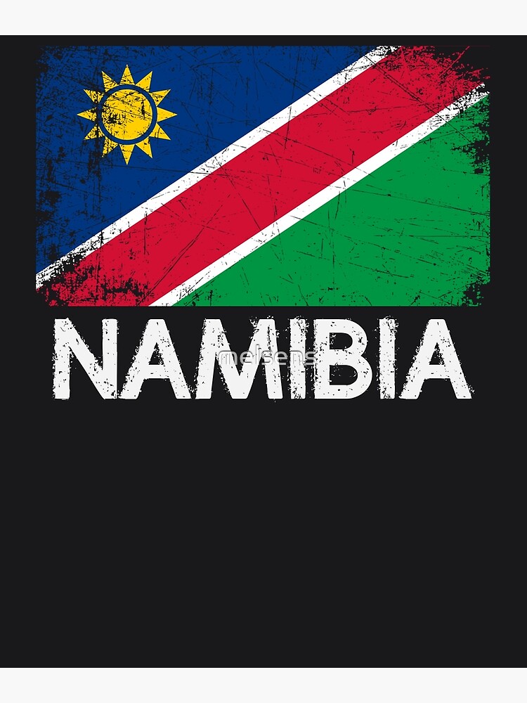 "Namibian Flag Design | Vintage Made In Namibia Gift" Poster for Sale ...