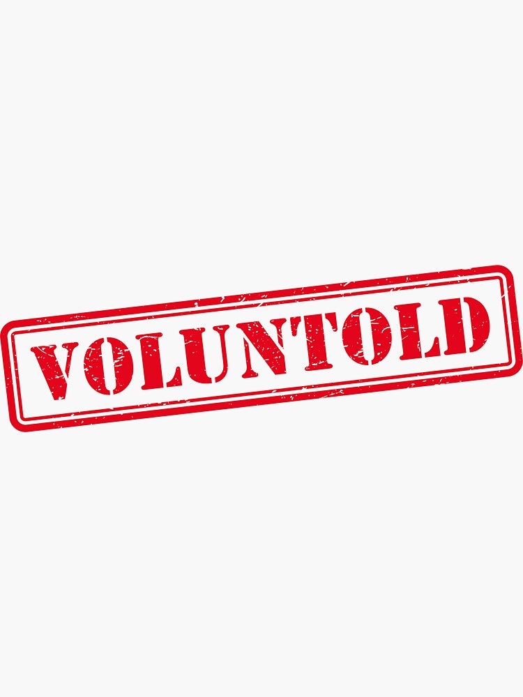 "Funny Military Phrase Voluntold Stamp Distressed Shirt Gear" Sticker ...