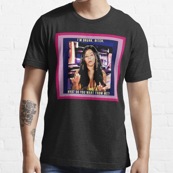 "snooki i'm drunk bitch what do you want from me" T-shirt for Sale by ...