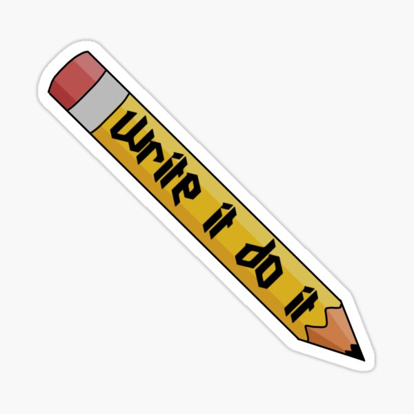 "Write it do it" Sticker for Sale by ElianaS | Redbubble