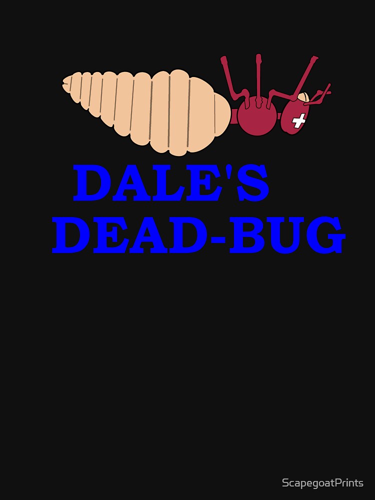 "Dead-Bug" T-shirt for Sale by ScapegoatPrints | Redbubble | dale ...