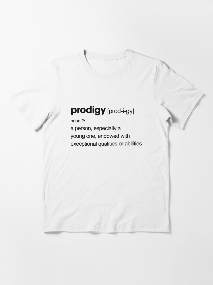 "prodigy - definition" T-shirt for Sale by SavageGear | Redbubble ...