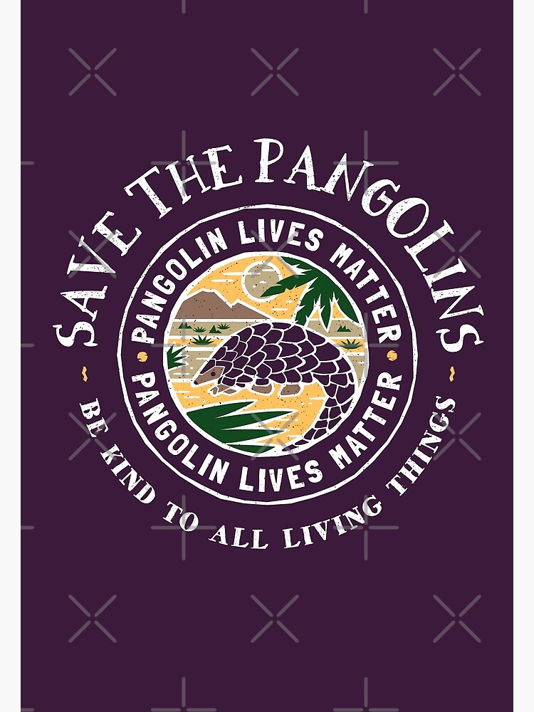 "Pangolin Lives Matter, Save The Pangolins" Poster for Sale by Bangtees ...