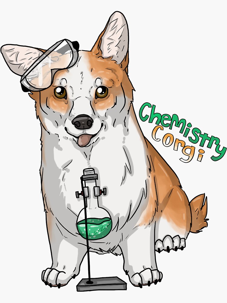 "Chemistry Corgi" Sticker for Sale by PookaBear | Redbubble