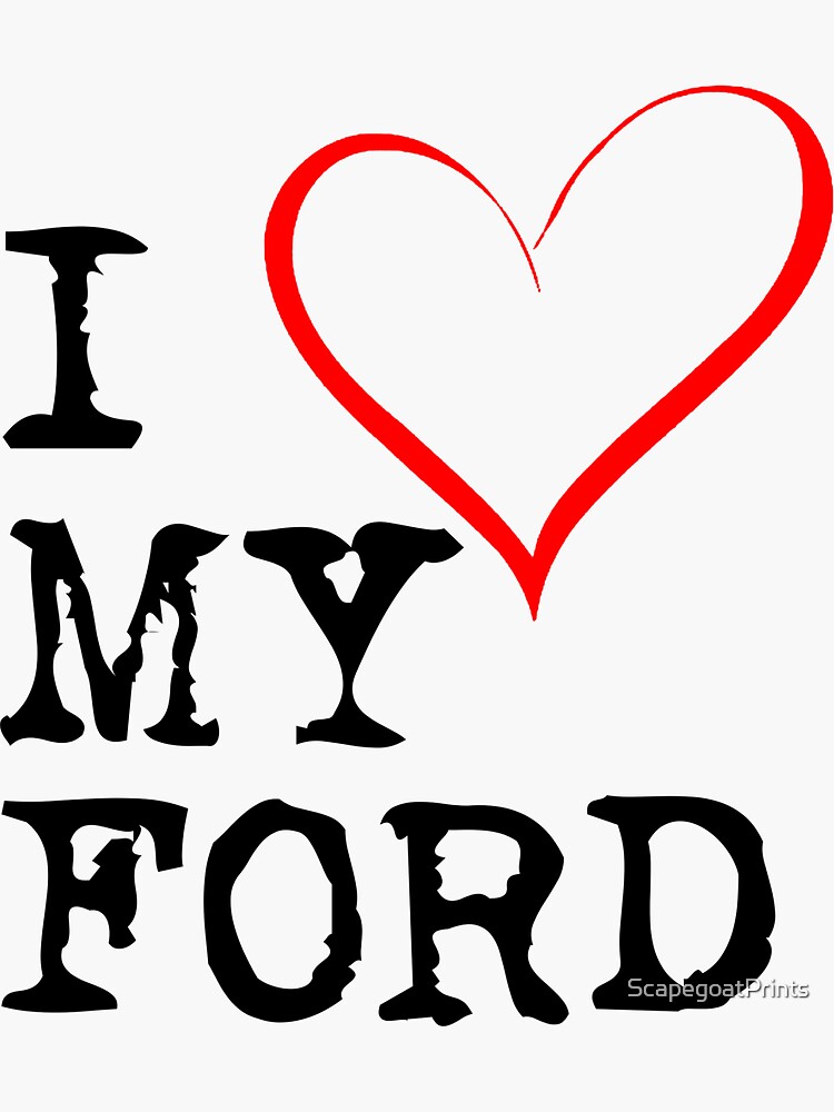 "I heart my Ford" Sticker for Sale by ScapegoatPrints | Redbubble