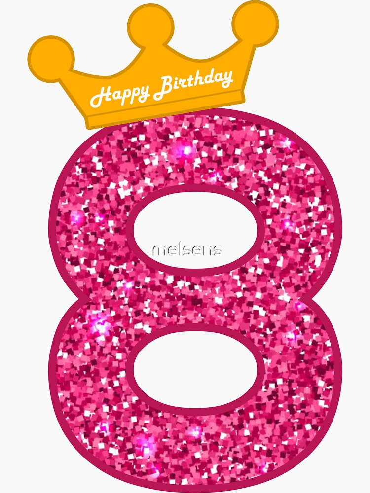 "Happy Birthday Art, Girls 8th Party 8 Years Old Bday" Sticker for Sale ...