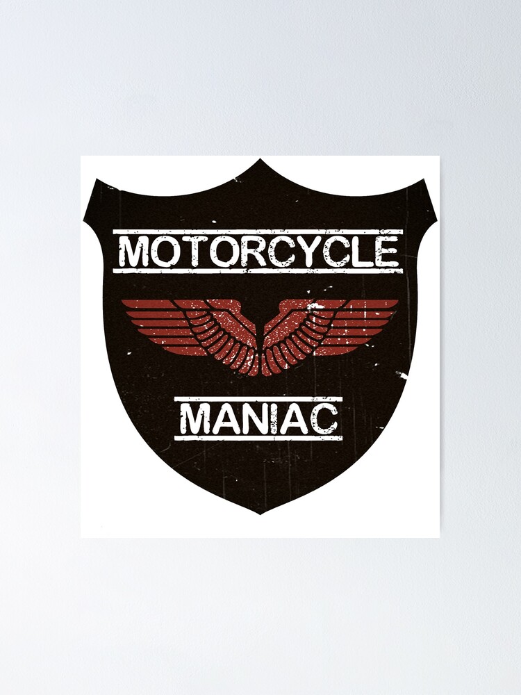 "Motorcycle Maniac" Poster for Sale by rosalinde2803 | Redbubble