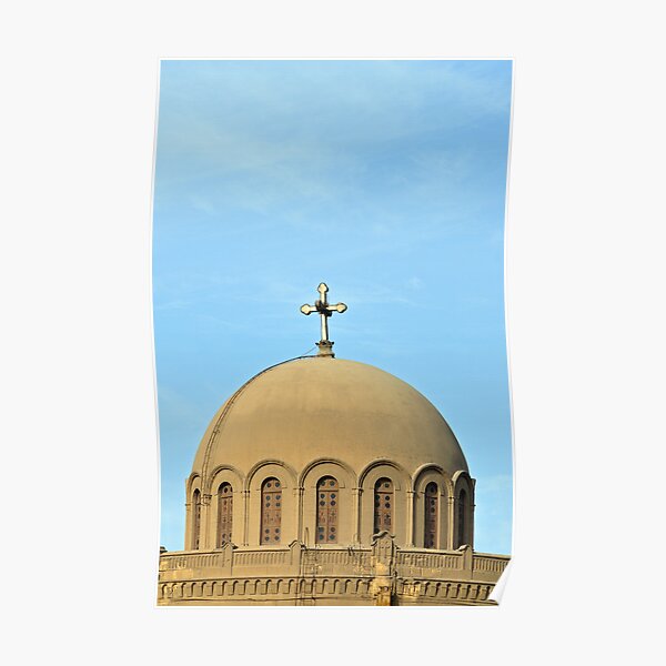 "Dome of Church of St George, Coptic Cairo, Egypt " Poster by petrsvarc ...