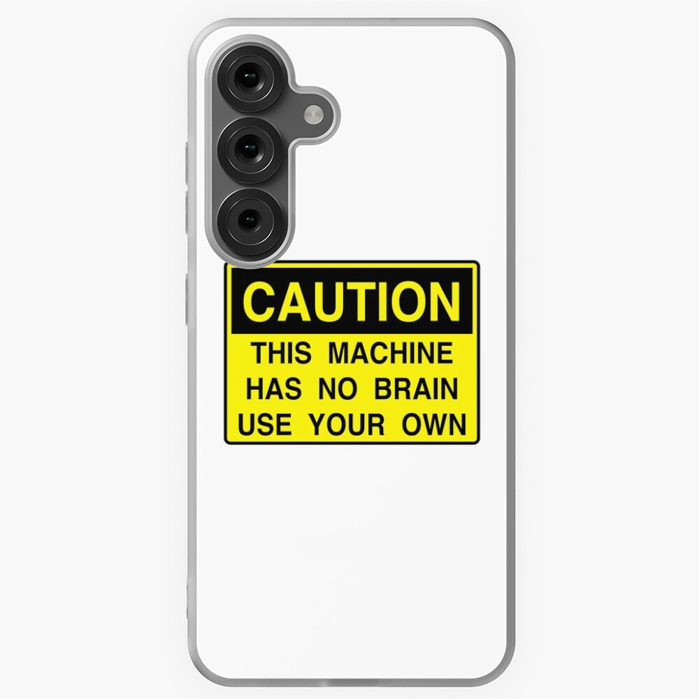 "Caution: This machine has no brain" Sticker for Sale by Timsurbo ...