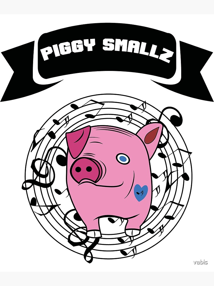 "PIGGY SMALLZ GREAT FOR FANS | HipHop | Rapper Pig" Poster for Sale by ...