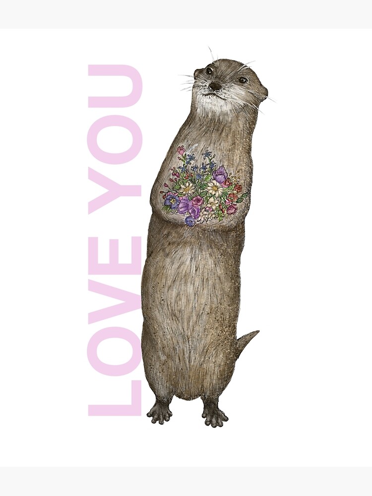 "Love You Otter" Poster by ECMazurDesign | Redbubble