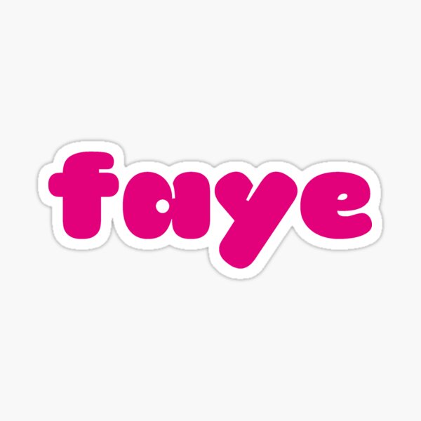 "Faye" Sticker for Sale by Shalomjoy | Redbubble