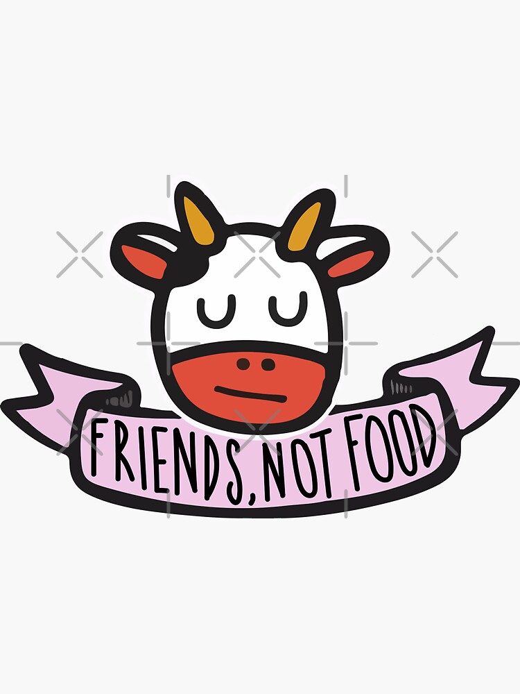 "Friends, Not Food" Sticker for Sale by shaylikipnis | Redbubble