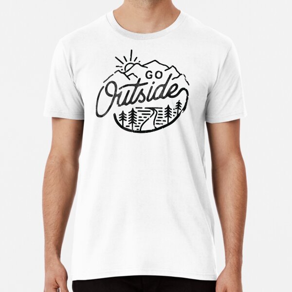 "Go Outside " T-shirt for Sale by jaylajones | Redbubble | outside t ...