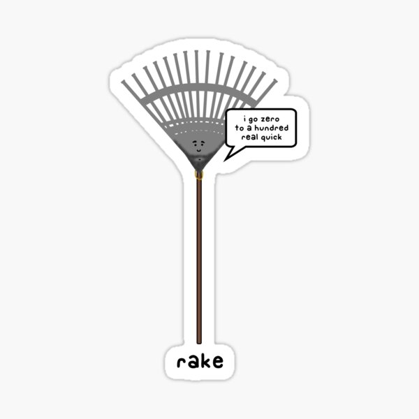 "rake" Sticker for Sale by paintbydumbers | Redbubble