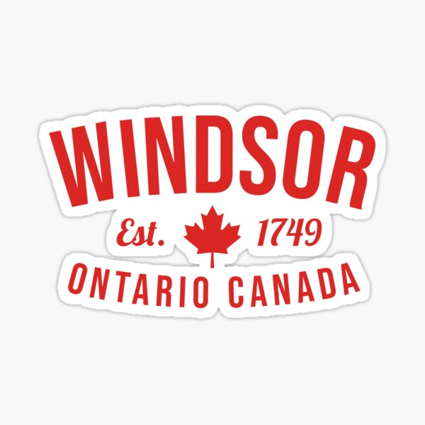 "Windsor Ontario Canada Est. 1749 | Windsor Ontario Gifts" Sticker for ...