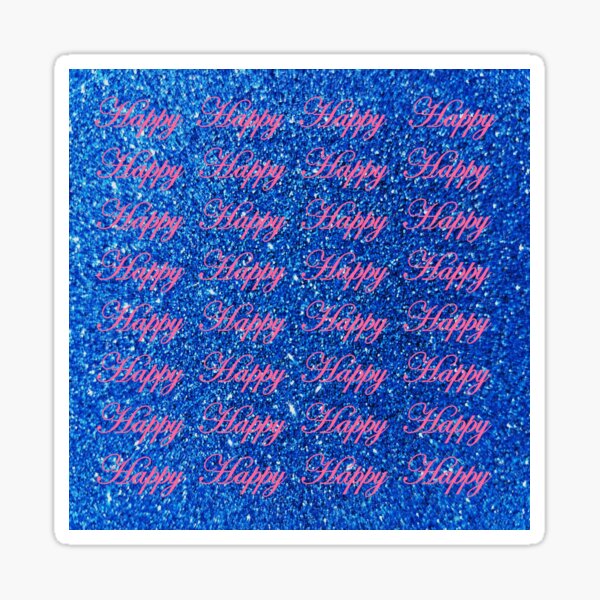 "Happy Blue Glitter With Pink Font" Sticker by jaxonmarket | Redbubble