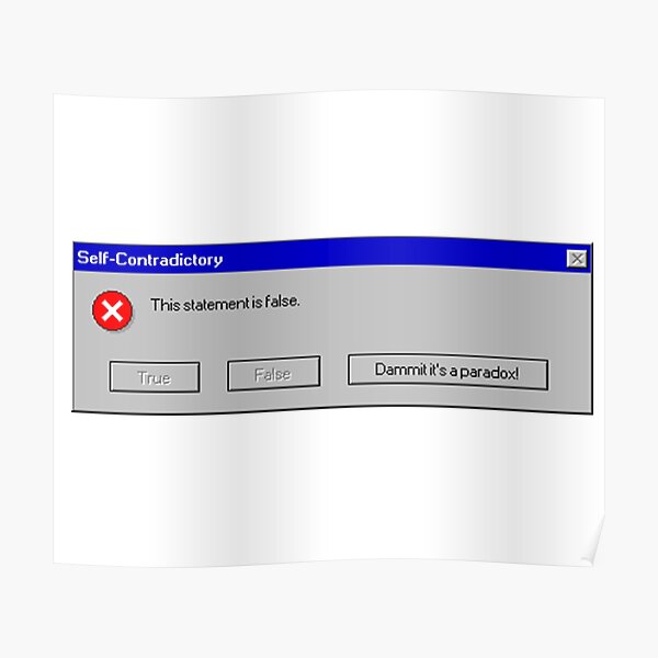 "windows paradox" Poster by YoBurkey | Redbubble