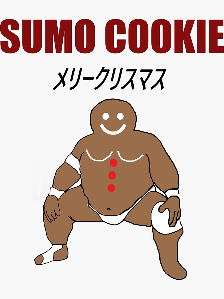 "Sumo Cookie - The gingerbread man wrestler, Christmas" Sticker for ...