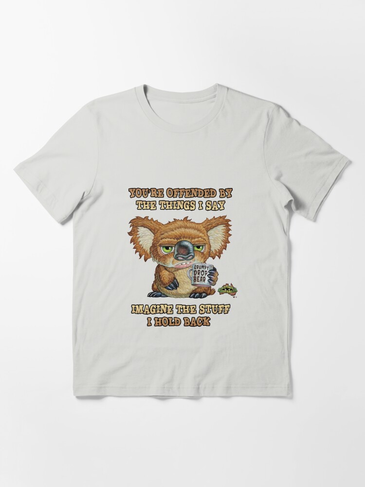 "Grumpy Drop Bear Offended" T-shirt for Sale by mythicaustralia ...