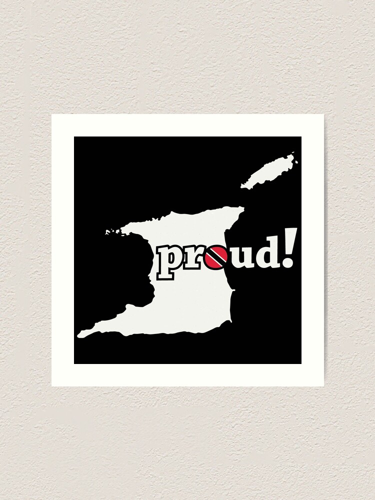 "Trinidad and Tobago Map - Proud" Art Print by identiti | Redbubble