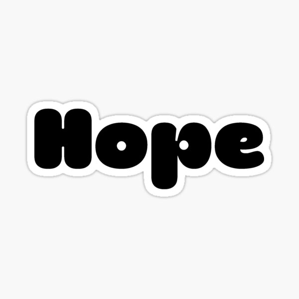"Hope" Sticker by Shalomjoy | Redbubble