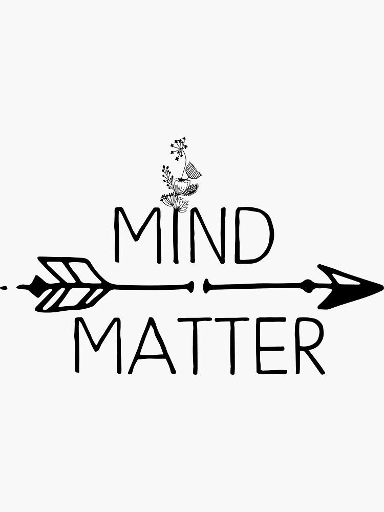 "Inspirational Quote - Mind over Matter" Sticker for Sale by IN3PIRED ...