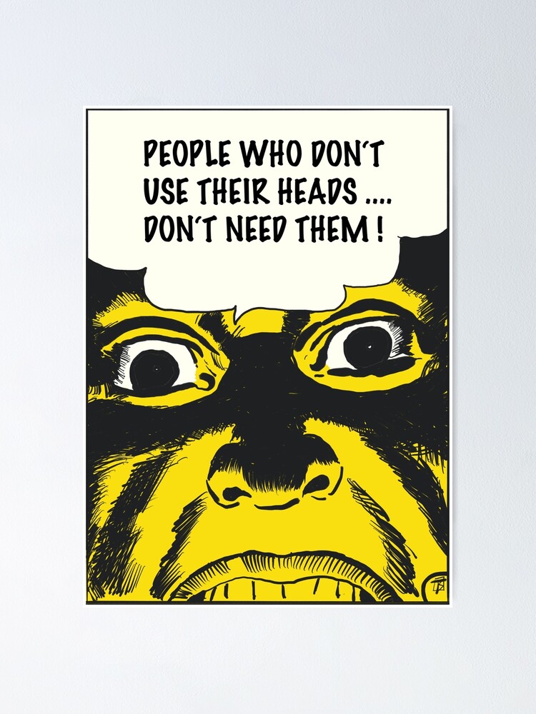 "Use Your Head" Poster by tos42 | Redbubble