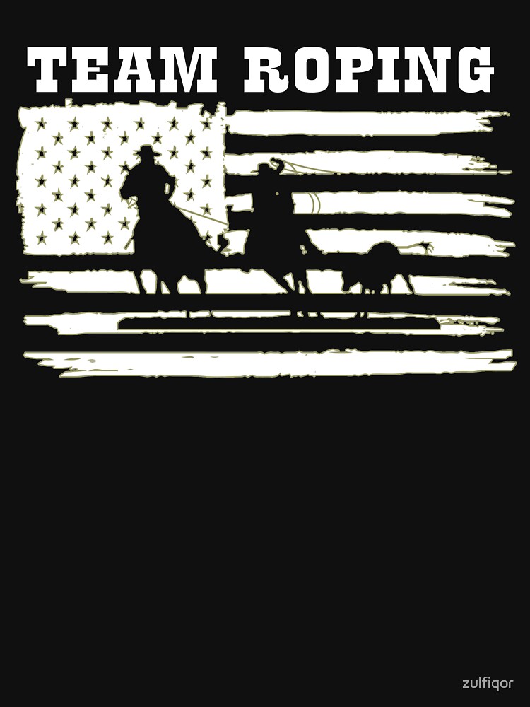 "American Team Roping Tshirt." T-shirt for Sale by zulfiqor | Redbubble ...