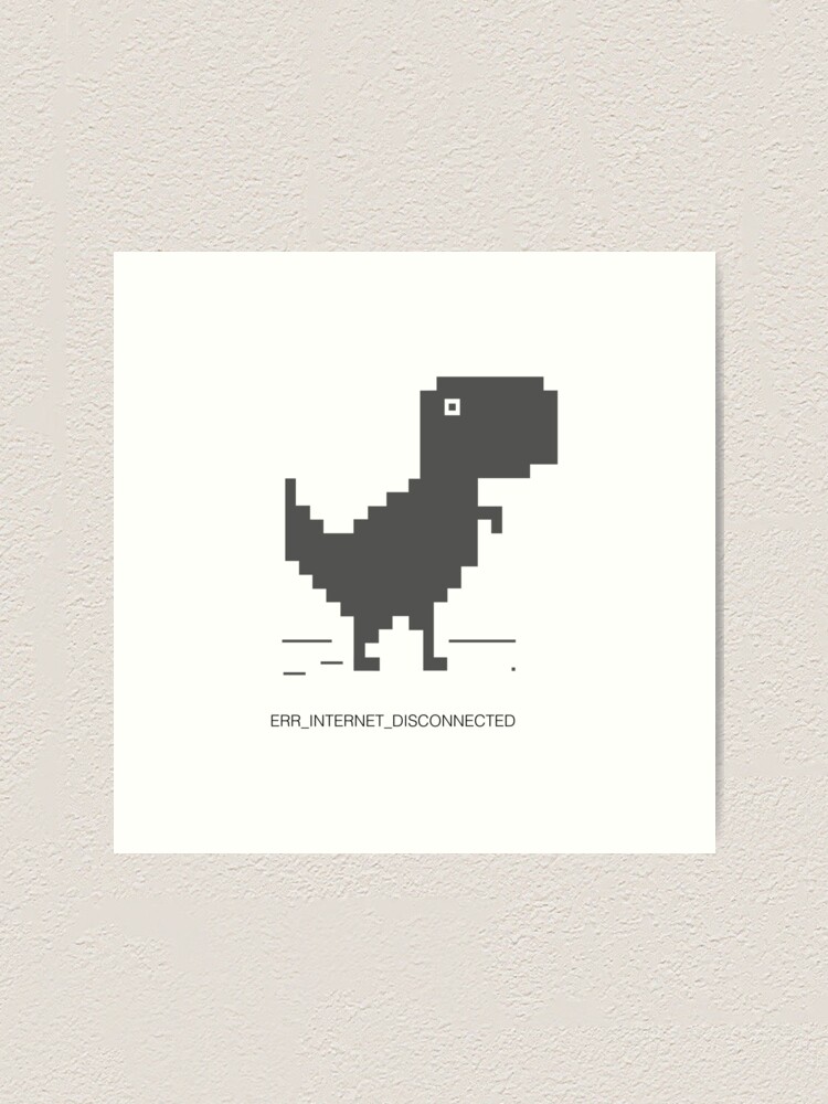 "Internet error Dinosaur. Geeks gift." Art Print by hypnotzd | Redbubble