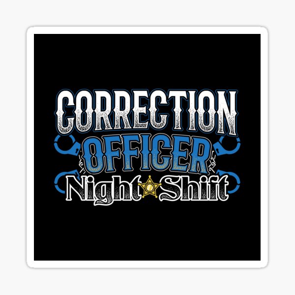 "Correction Officer Night Shift Gift For Officers That Work Late Shifts ...