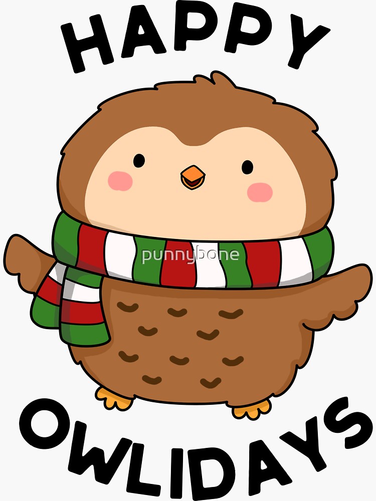 "Happy Owlidays Funny Christmas Owl Puns " Sticker for Sale by ...