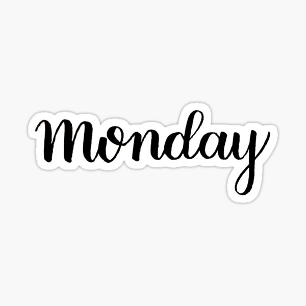 "Monday Calligraphy Label" Sticker for Sale by the-bangs | Redbubble